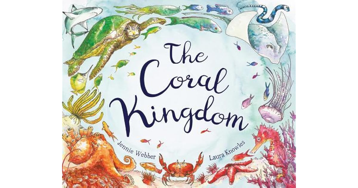 The Coral Kingdom by Laura Knowles