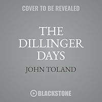 The Dillinger Days by John Toland