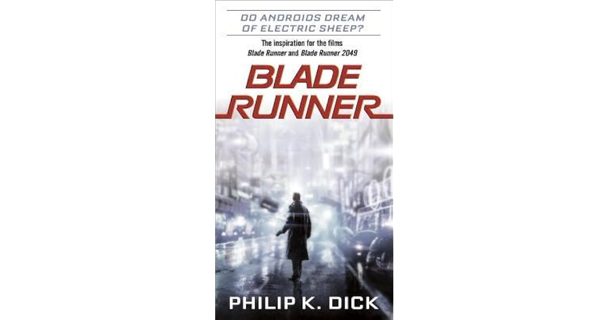 Blade Runner by Philip K. Dick