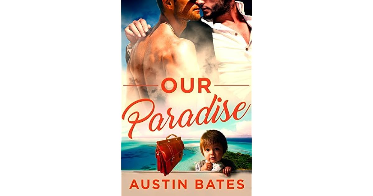 Our Paradise by Austin Bates