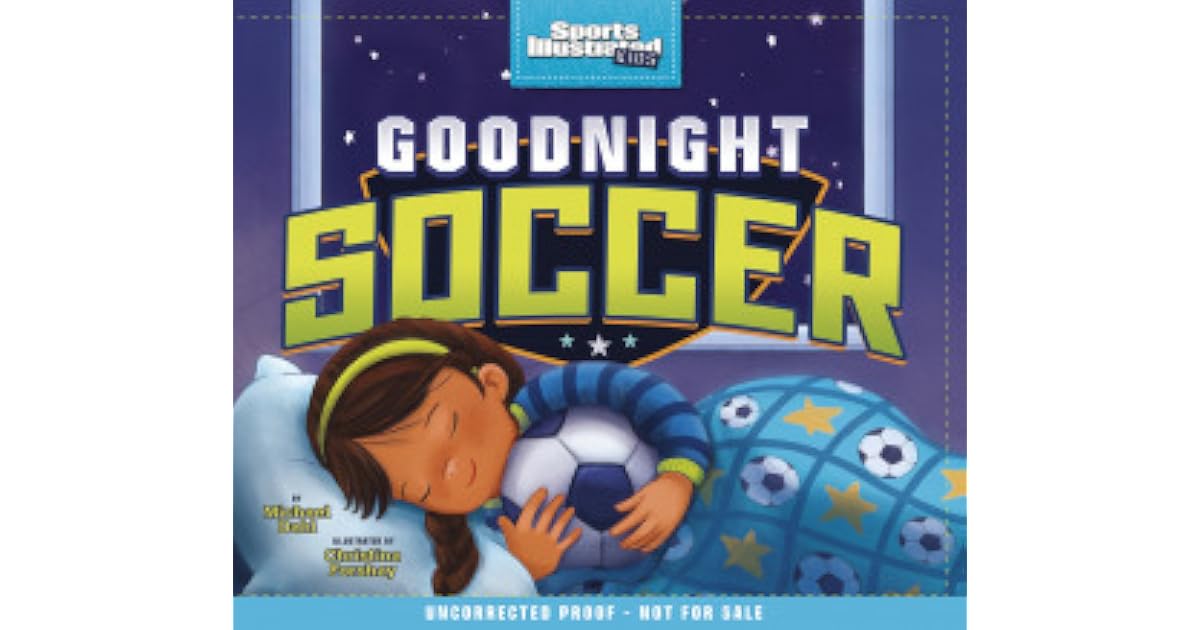 Goodnight Soccer by Michael Dahl