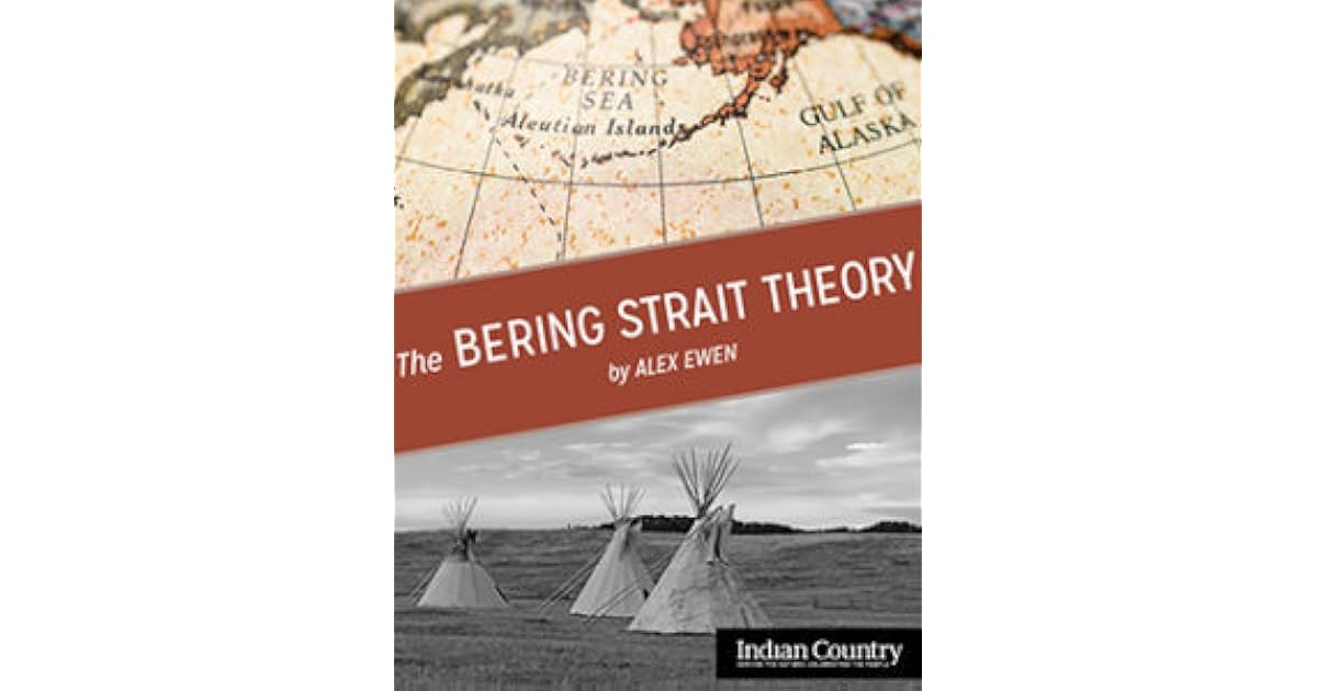 The Bering Strait Theory by Alexander Ewen