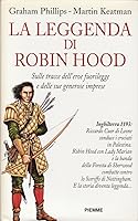Robin Hood: The Man Behind the Myth by Graham Phillips