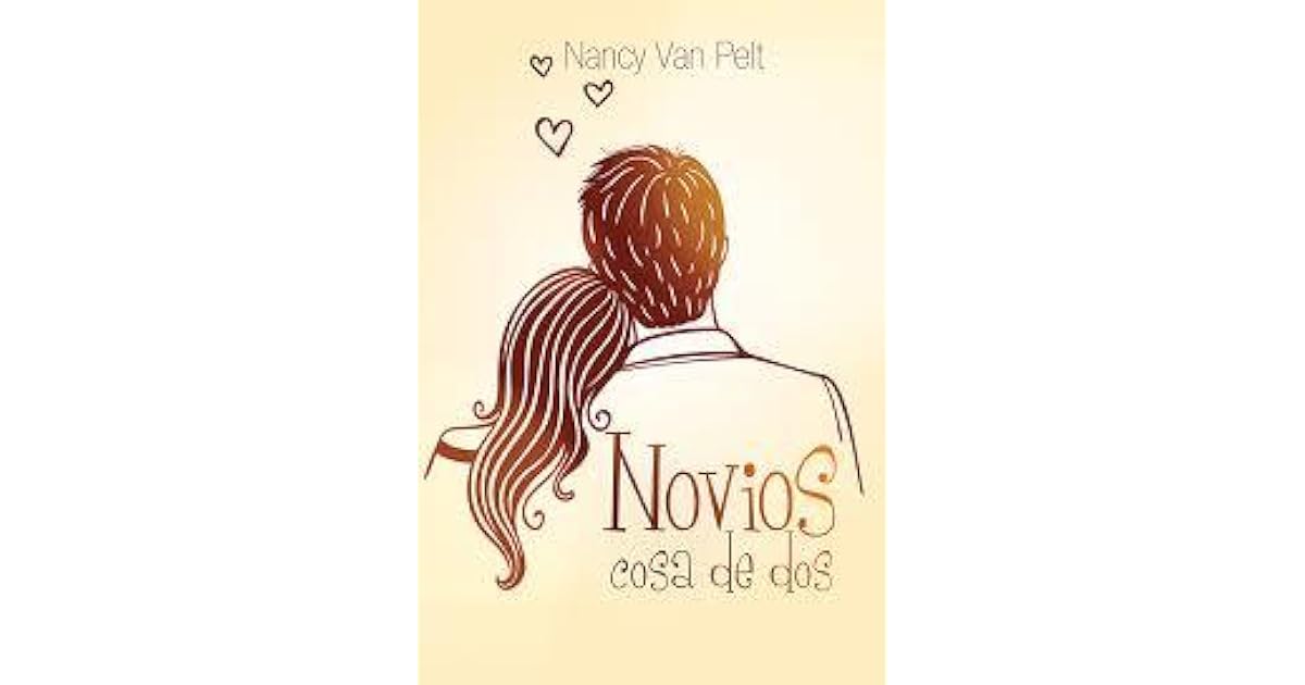 Novios cosa de dos by Nancy Van Pelt