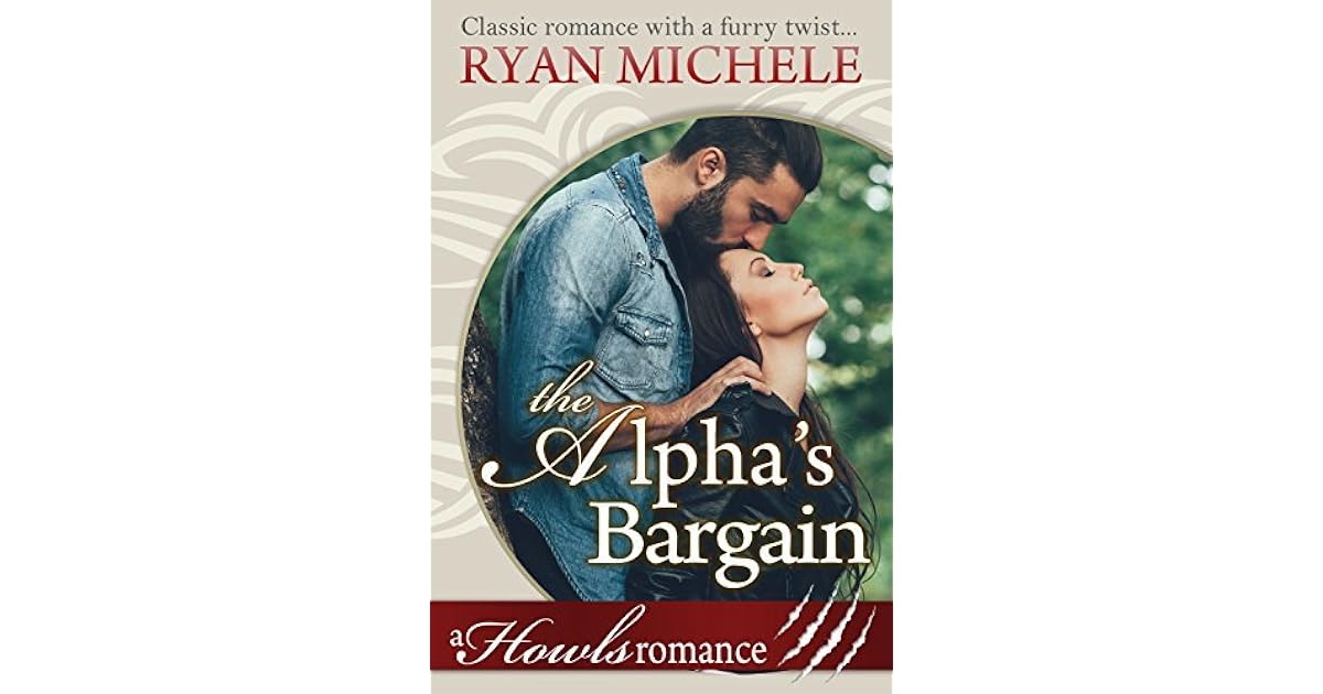 The Alpha's Bargain by Ryan Michele