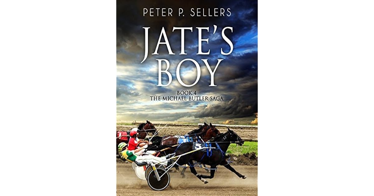 Jate's Boy: Book 4 in the Michael Butler Saga by Peter P. Sellers