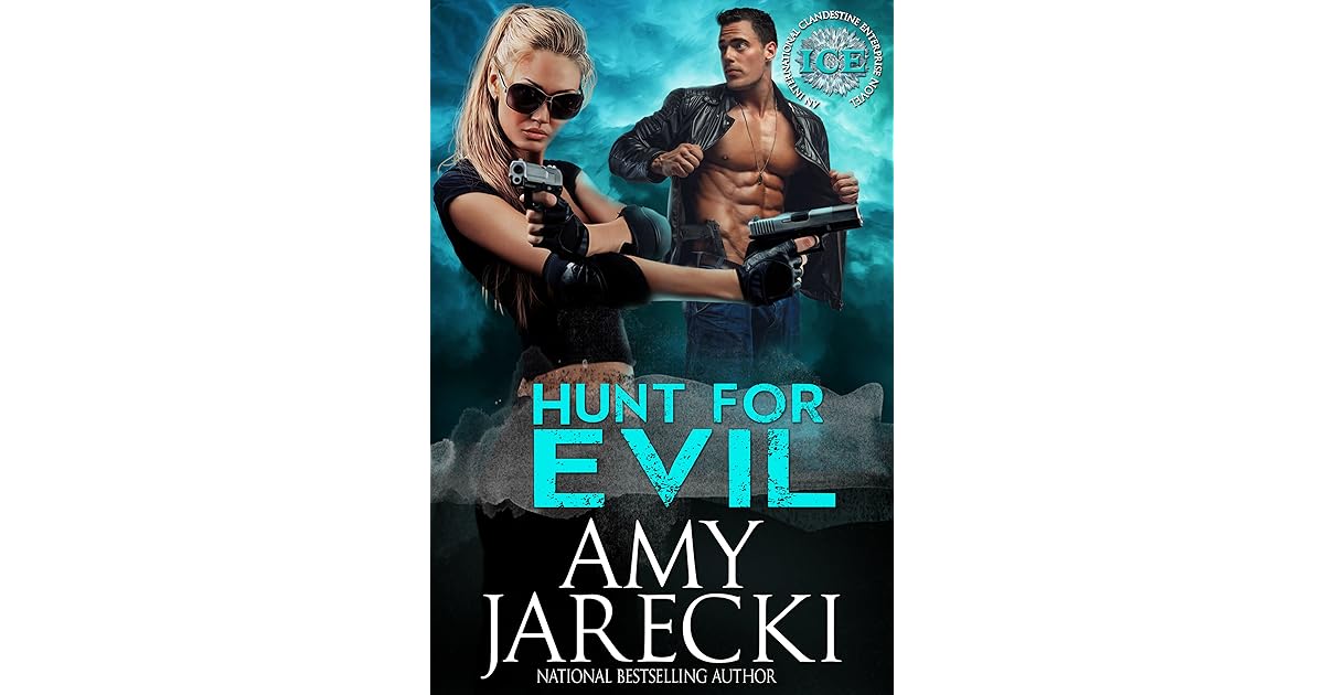 Hunt for Evil (ICE #1) by Amy Jarecki