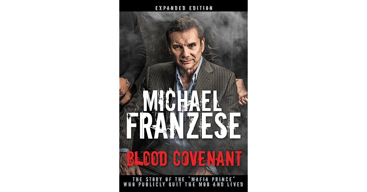 Blood Covenant: The Story of the "Mafia Prince" Who Publicly Quit the ...