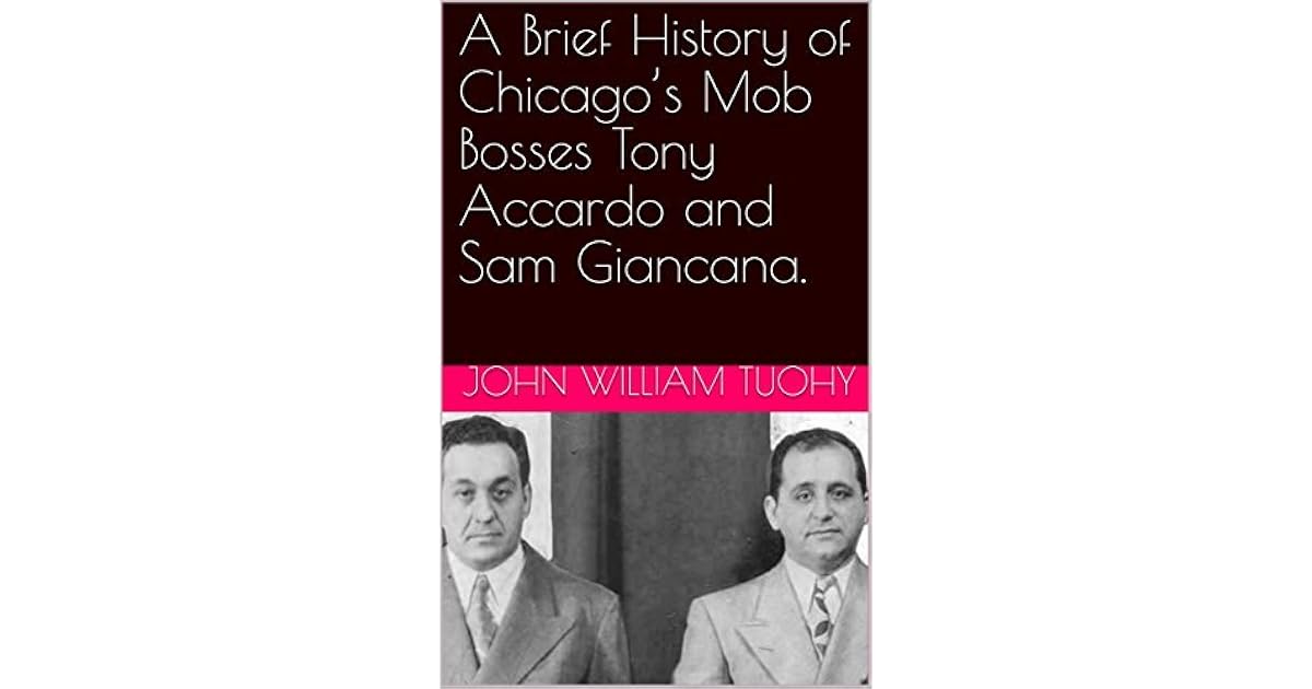 A Brief History of Chicago’s Mob Bosses Tony Accardo and Sam Giancana ...