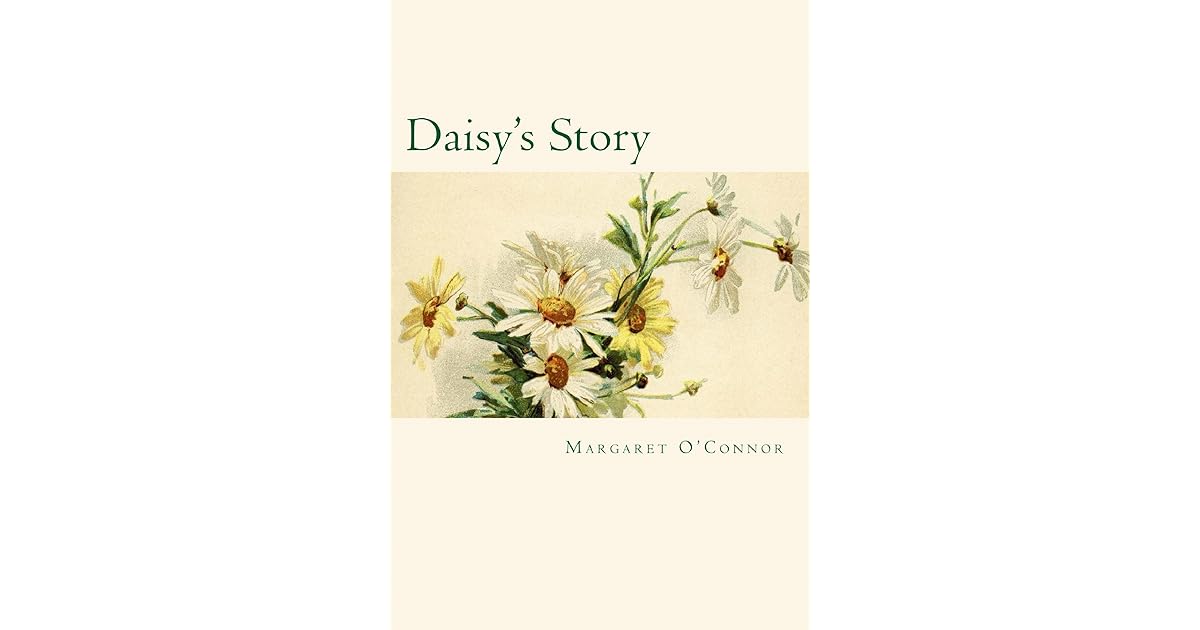 Daisy's Story (Daisy's Adventures, #1) by Margaret O'Connor
