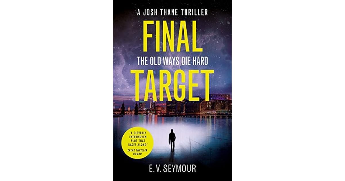 Final Target (Josh Thane Thriller, #2) by E.V. Seymour