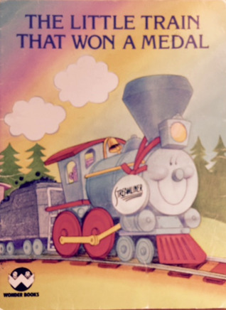The Little Train that Won a Medal (Wonder Books) by Darlene Geis