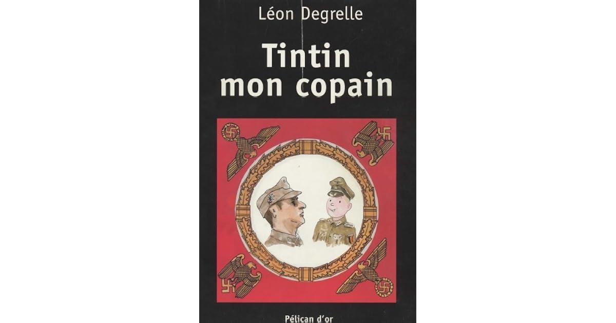 Tintin mon copain by Leon Degrelle