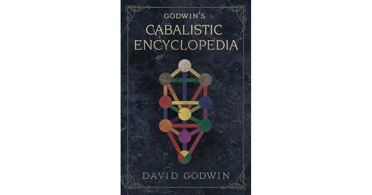 Godwin's Cabalistic Encyclopedia by David Godwin