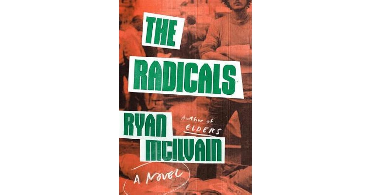 The Radicals by Ryan McIlvain