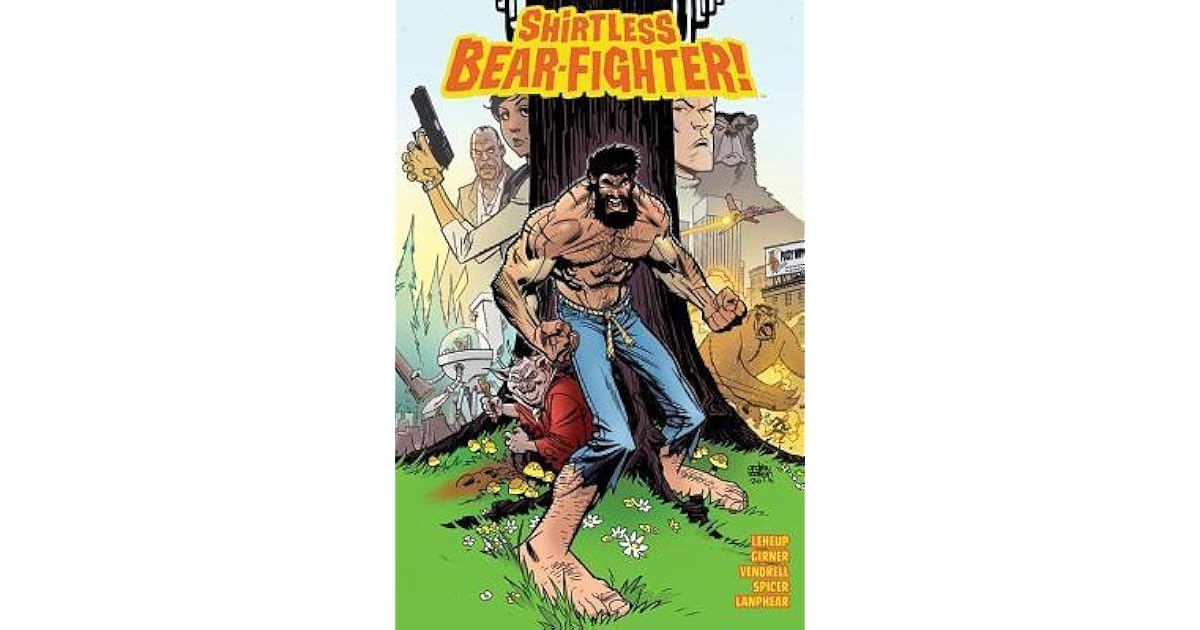 Shirtless Bear-Fighter! by Jody LeHeup