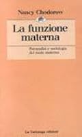 The Reproduction of Mothering: Psychoanalysis and the Sociology of ...
