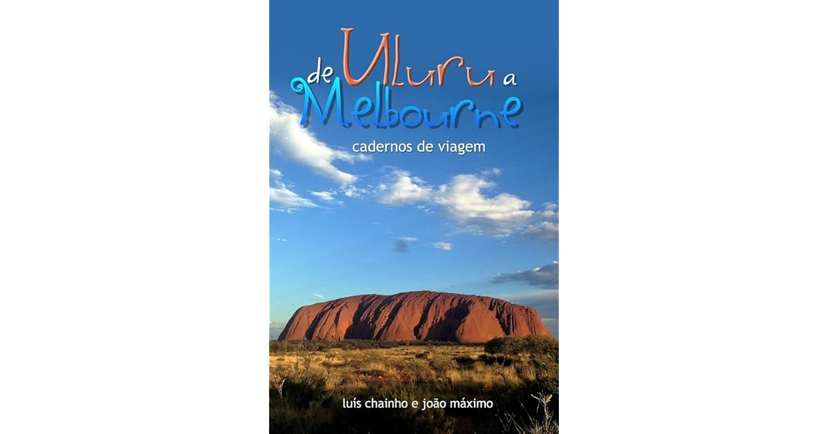Uluru a Melbourne by João Máximo