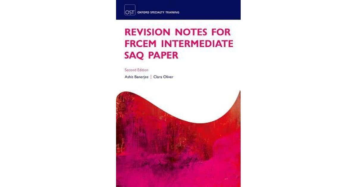 Revision Notes for the Frcem Intermediate Saq Paper by Ashis Banerjee