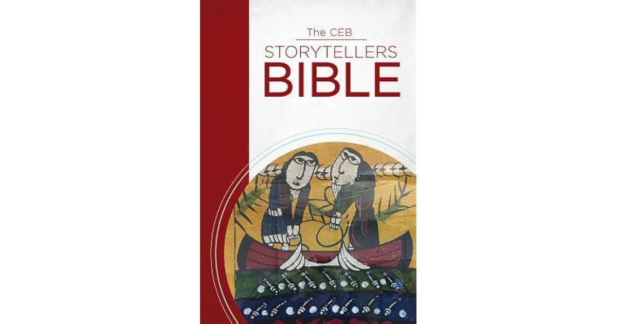 The CEB Storytellers Bible by Anonymous
