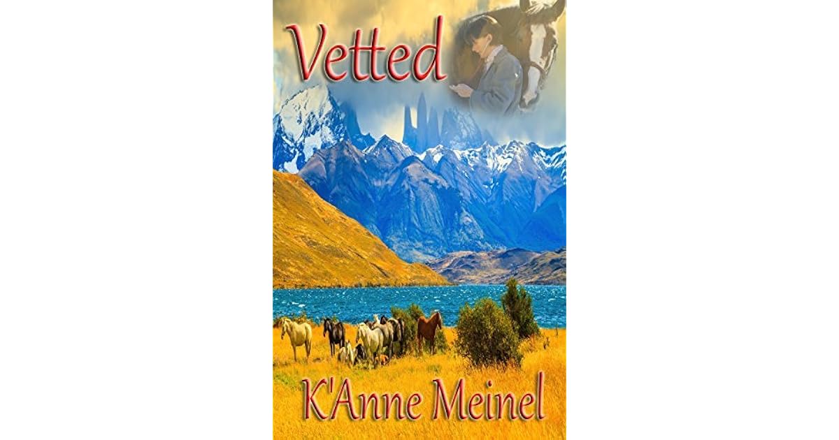 Vetted by K'Anne Meinel