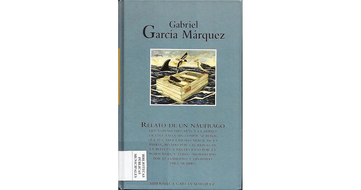 Relato de un náufrago by Gabriel García Márquez