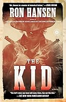 The Kid by Ron Hansen — Reviews, Discussion, Bookclubs, Lists