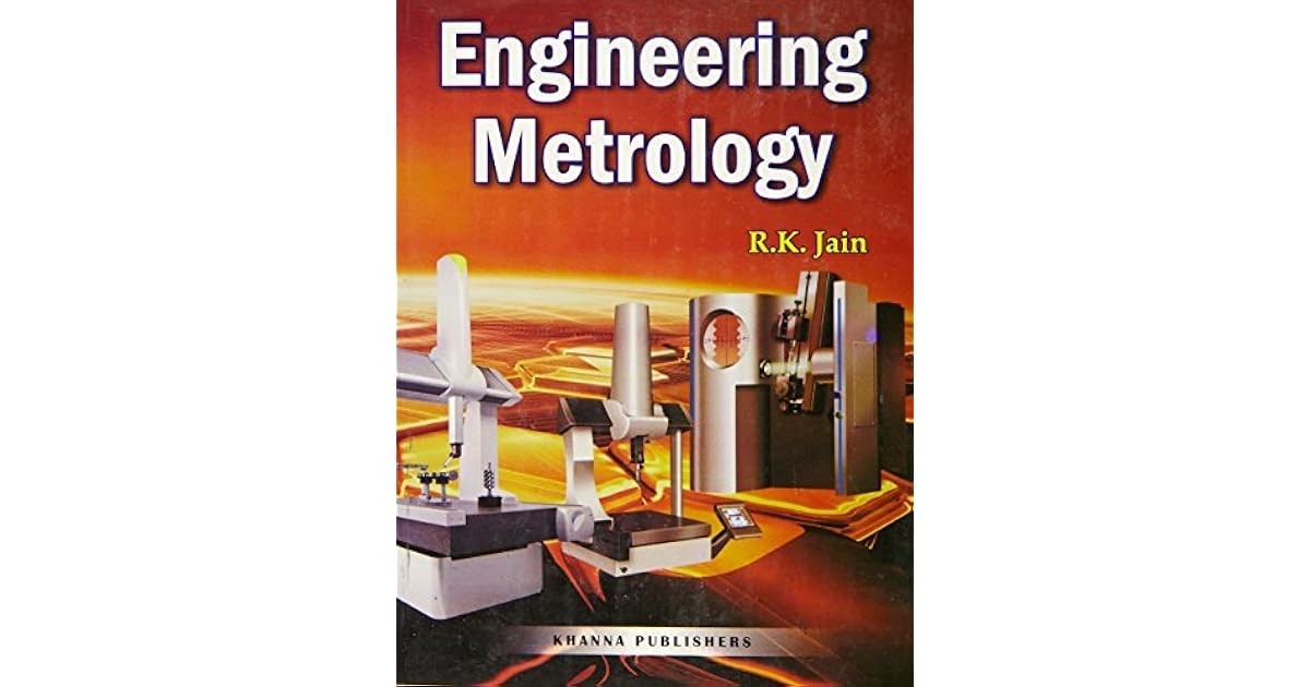 Engineering Metrology by R.K. Jain