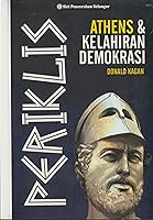 Pericles of Athens and the Birth of Democracy by Donald Kagan