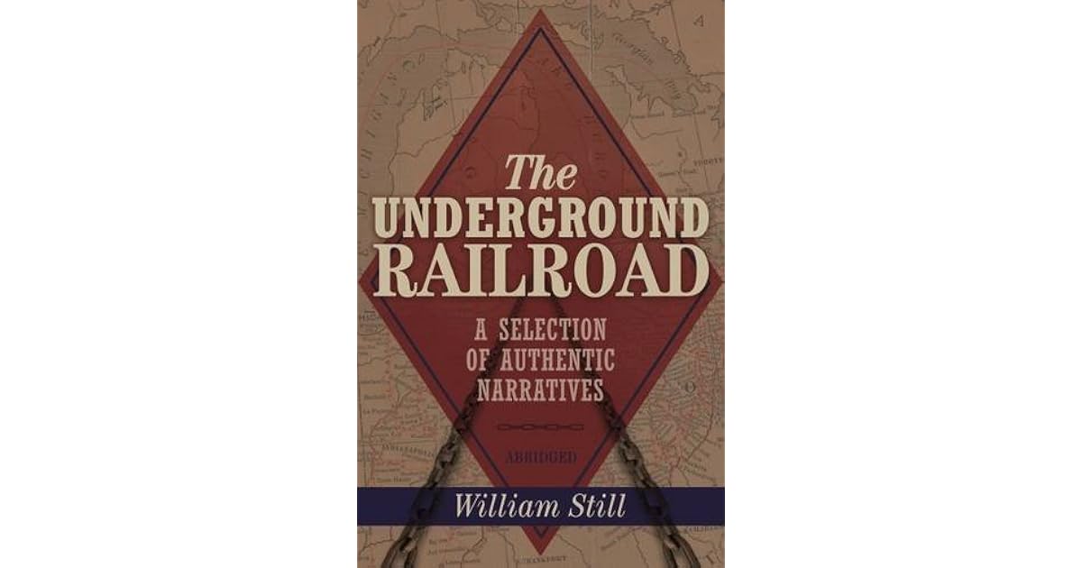 The Underground Railroad by William Still