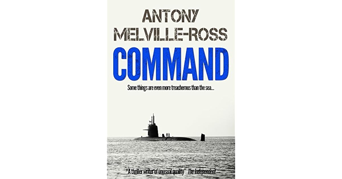 Command (Lt Peter Harding Book 1) by Antony Melville-Ross