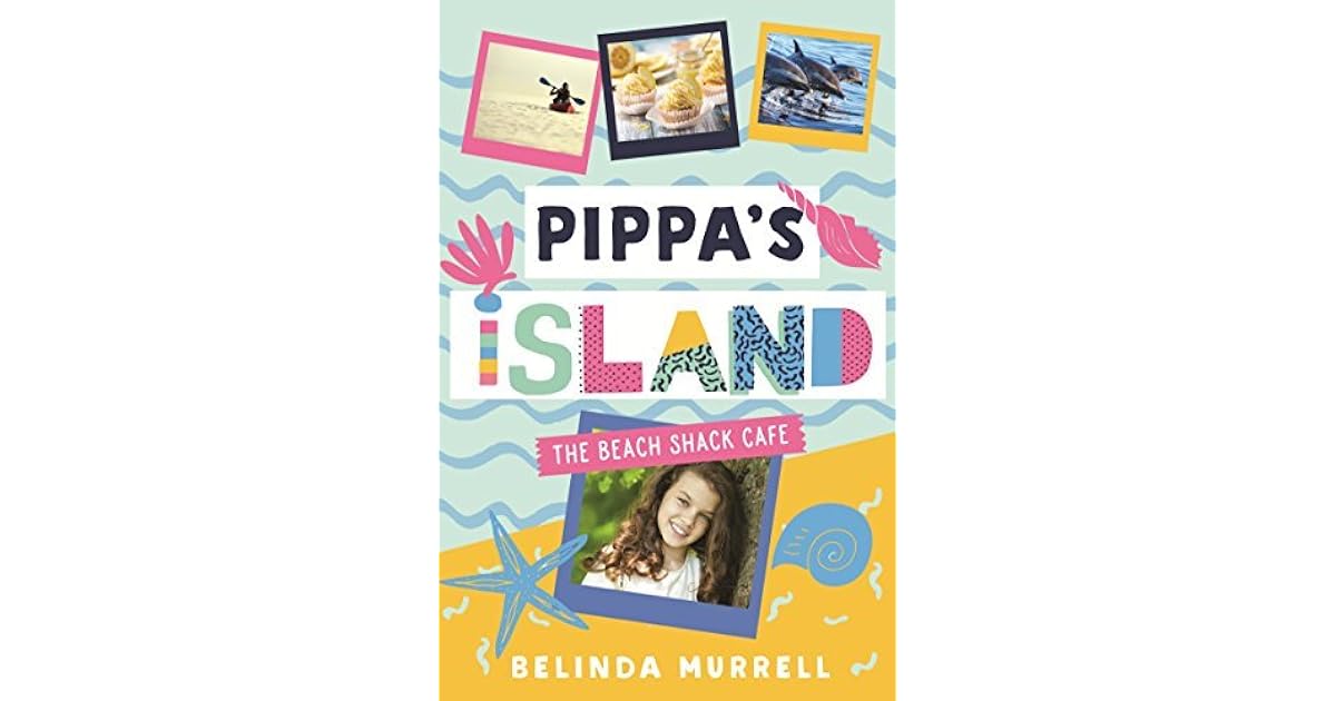 The Beach Shack Cafe (Pippa's Island #1) by Belinda Murrell