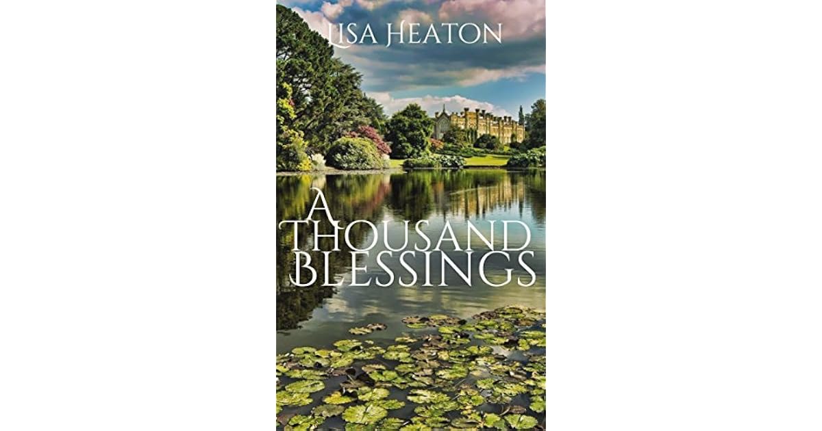 A Thousand Blessings (Blessings Series Book 1) by Lisa Heaton