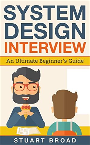 System Design Interview: An In-Depth Overview For System Designers by ...