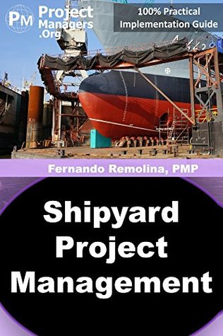 Shipyard Project Management by Fernando Remolina