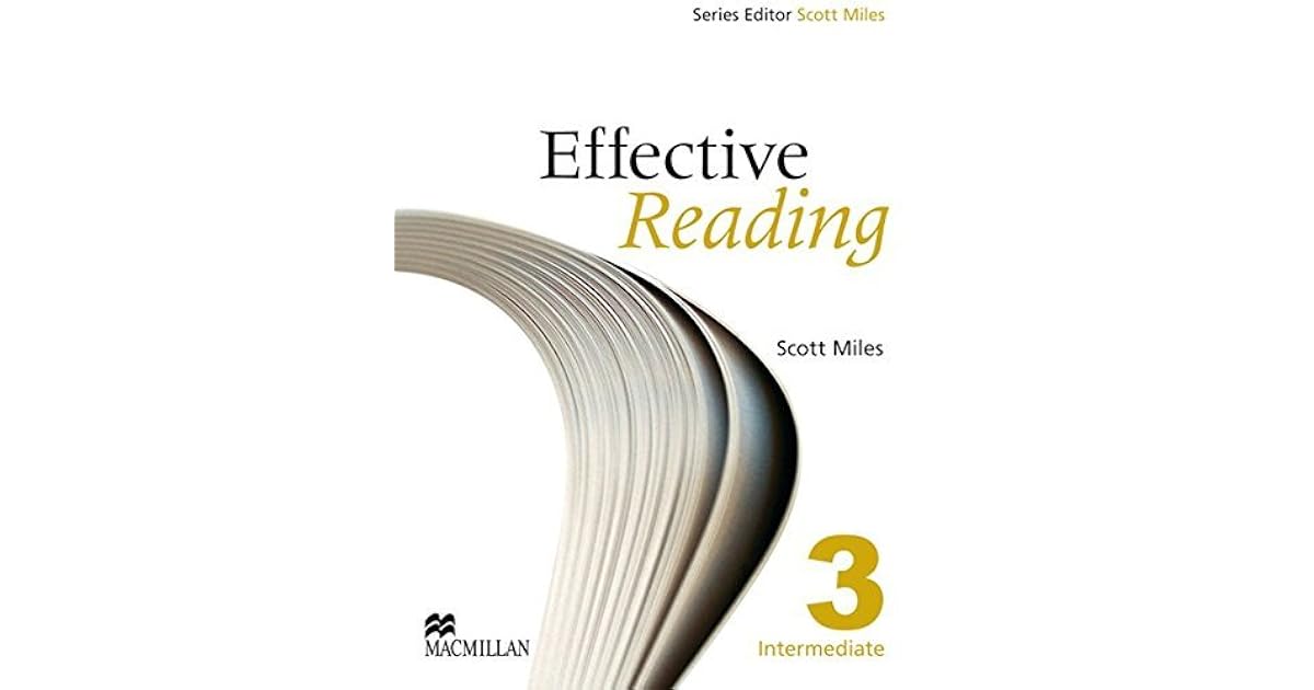 Effective Reading 3. Student's Book: Intermediate by Scott Miles