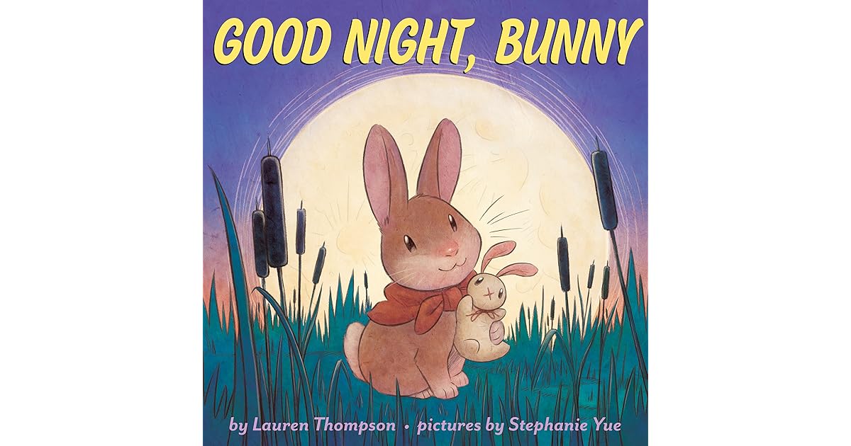 Good Night, Bunny by Lauren Thompson