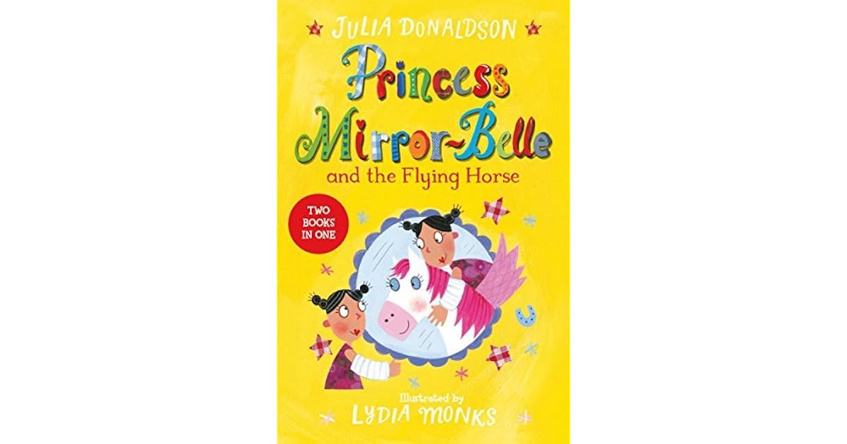 Princess Mirror-Belle and the Flying Horse: Princess Mirror-Belle Bind ...