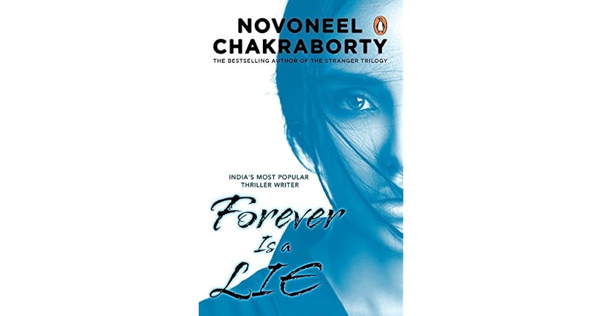 Forever Is a Lie by Novoneel Chakravorty