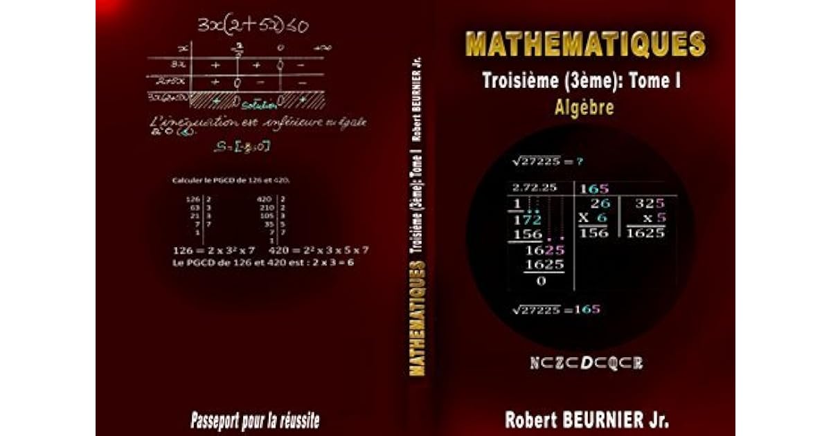 Livre de Mathématiques Algèbre - Troisième Collège: Algèbre - Tome I by ...