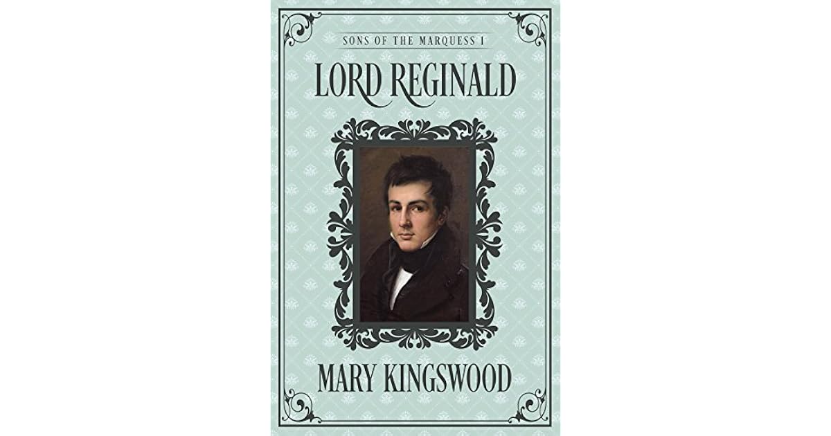 Lord Reginald (Sons of the Marquess, #1) by Mary Kingswood