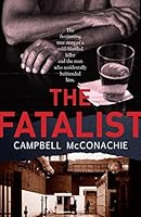 The Fatalist by Campbell McConachie
