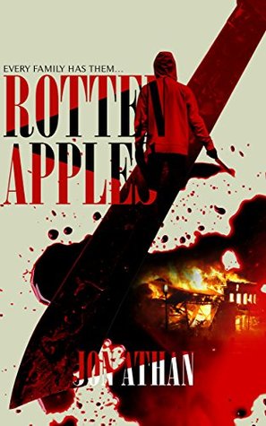Rotten Apples by Jon Athan