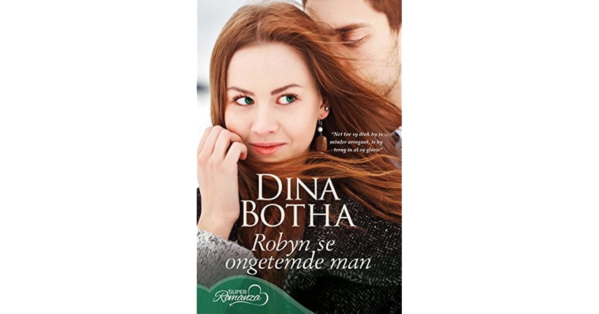 Robyn se ongetemde man by Dina Botha