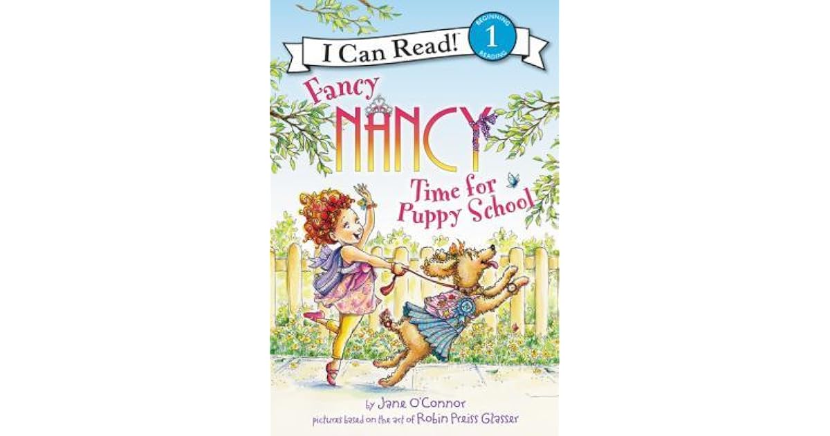 Fancy Nancy: Time for Puppy School by Jane O'Connor