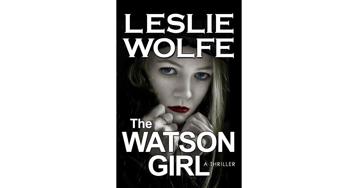 Book giveaway for The Watson Girl (Special Agent Tess Winnett, #2) by ...