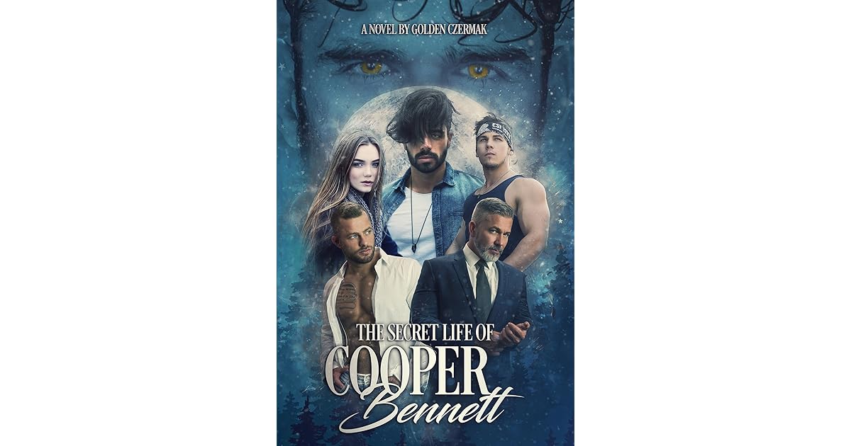 The Secret Life of Cooper Bennett by Golden Czermak