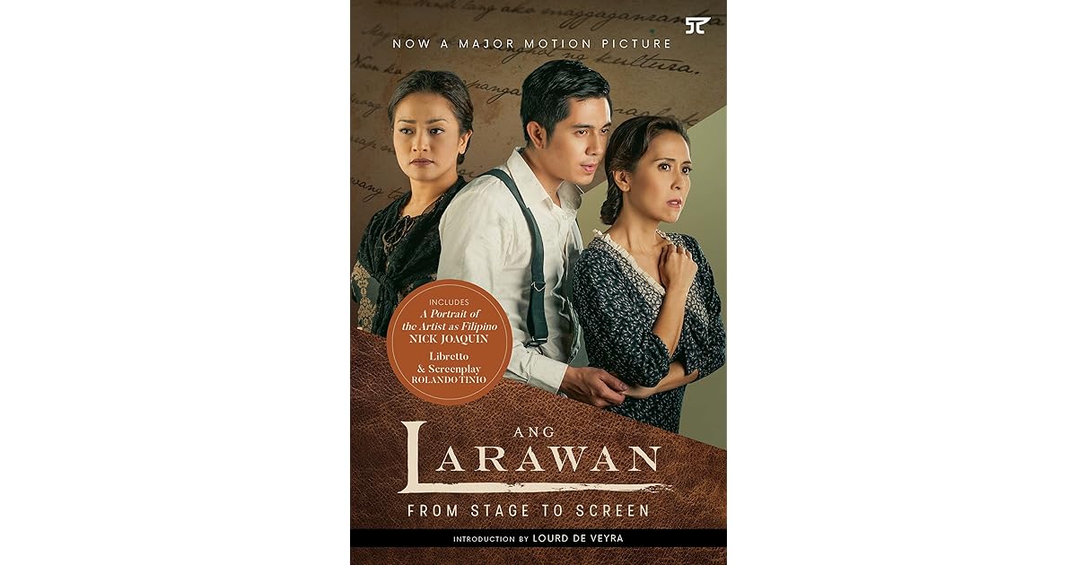 Ang Larawan: From Stage to Screen by Nick Joaquín