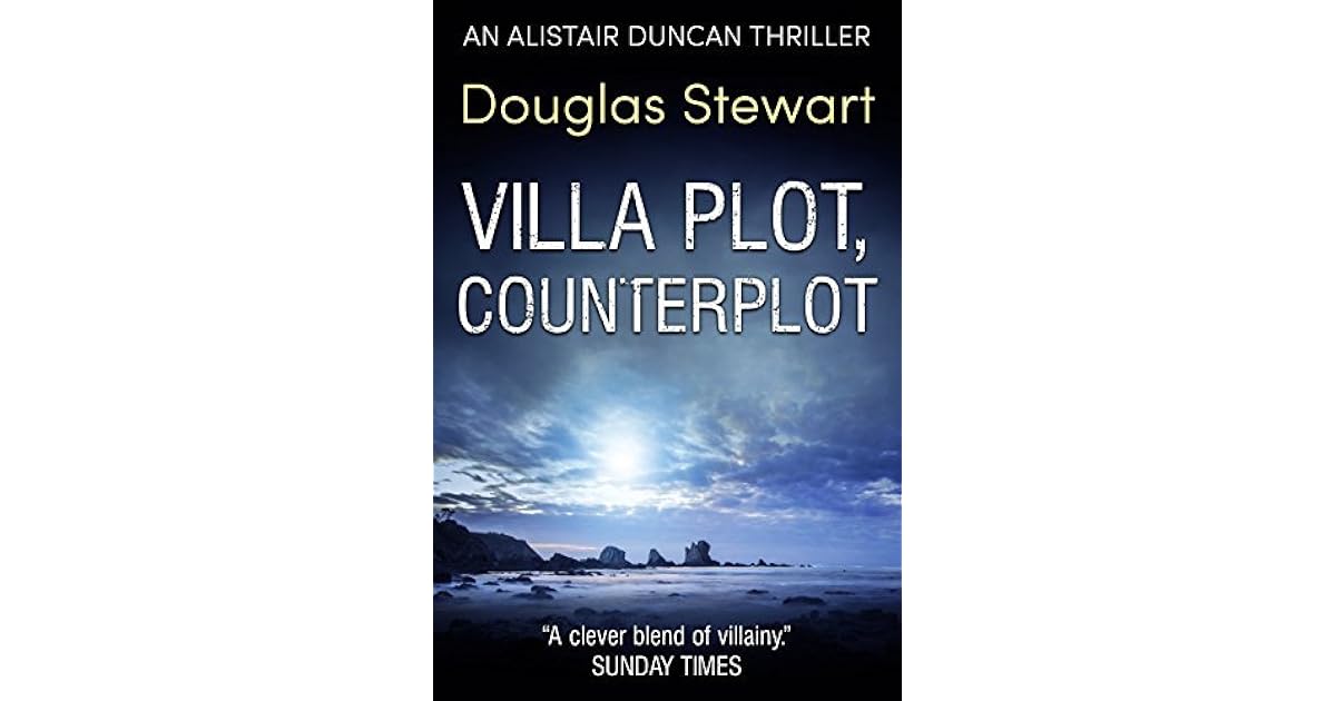 Villa Plot, Counterplot by Douglas Stewart