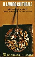 Il lavoro culturale by Luciano Bianciardi